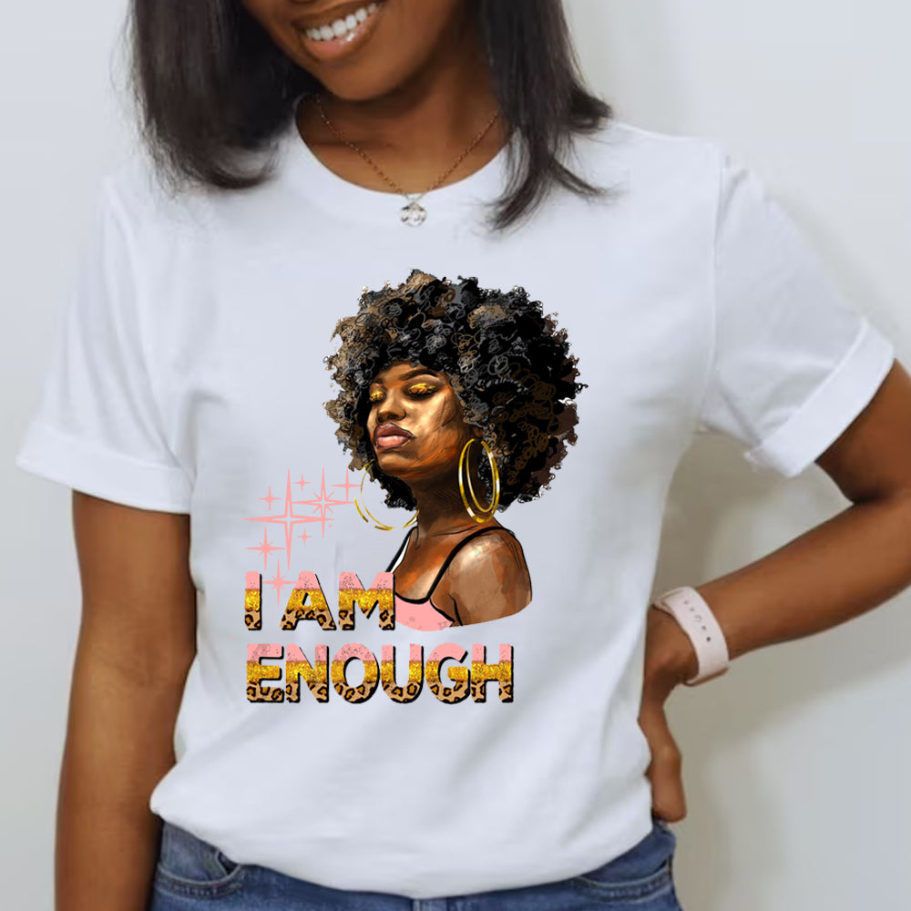 I Am Enough Woman DTF Transfer – dtftransfers247